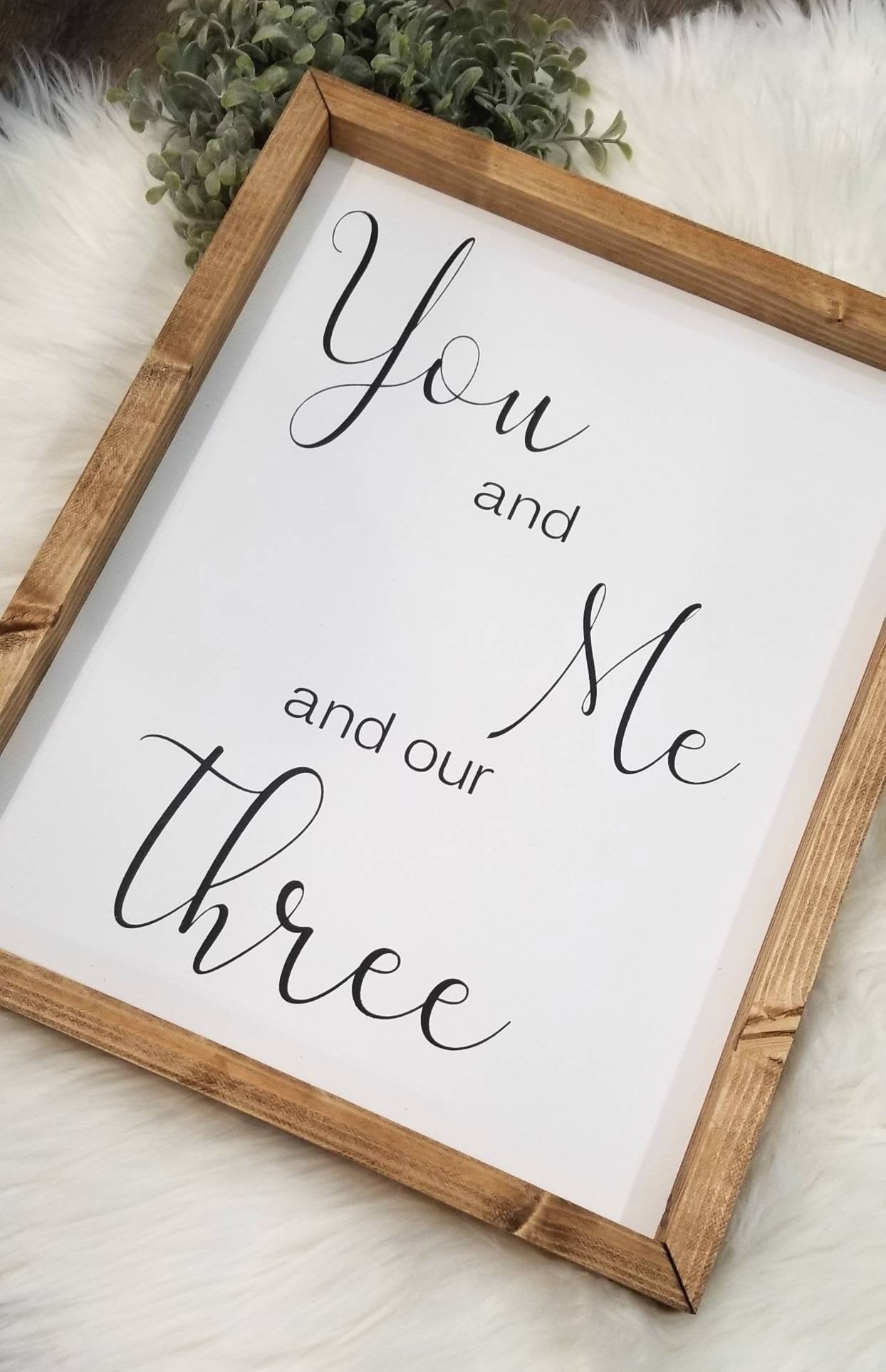 You and Me and Our Three | Family of 5 sign | Me and You and Our Two ...
